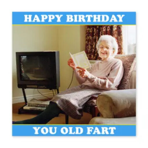 Happy Birthday You Old Fart/ CC979 - Langata Link Shops